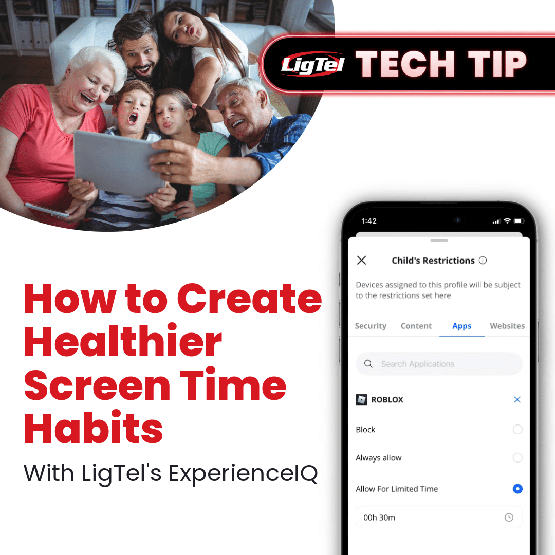 Tech Tip # 8 CommandIQ: Creating Healthier Screen Time Habits - LigTel